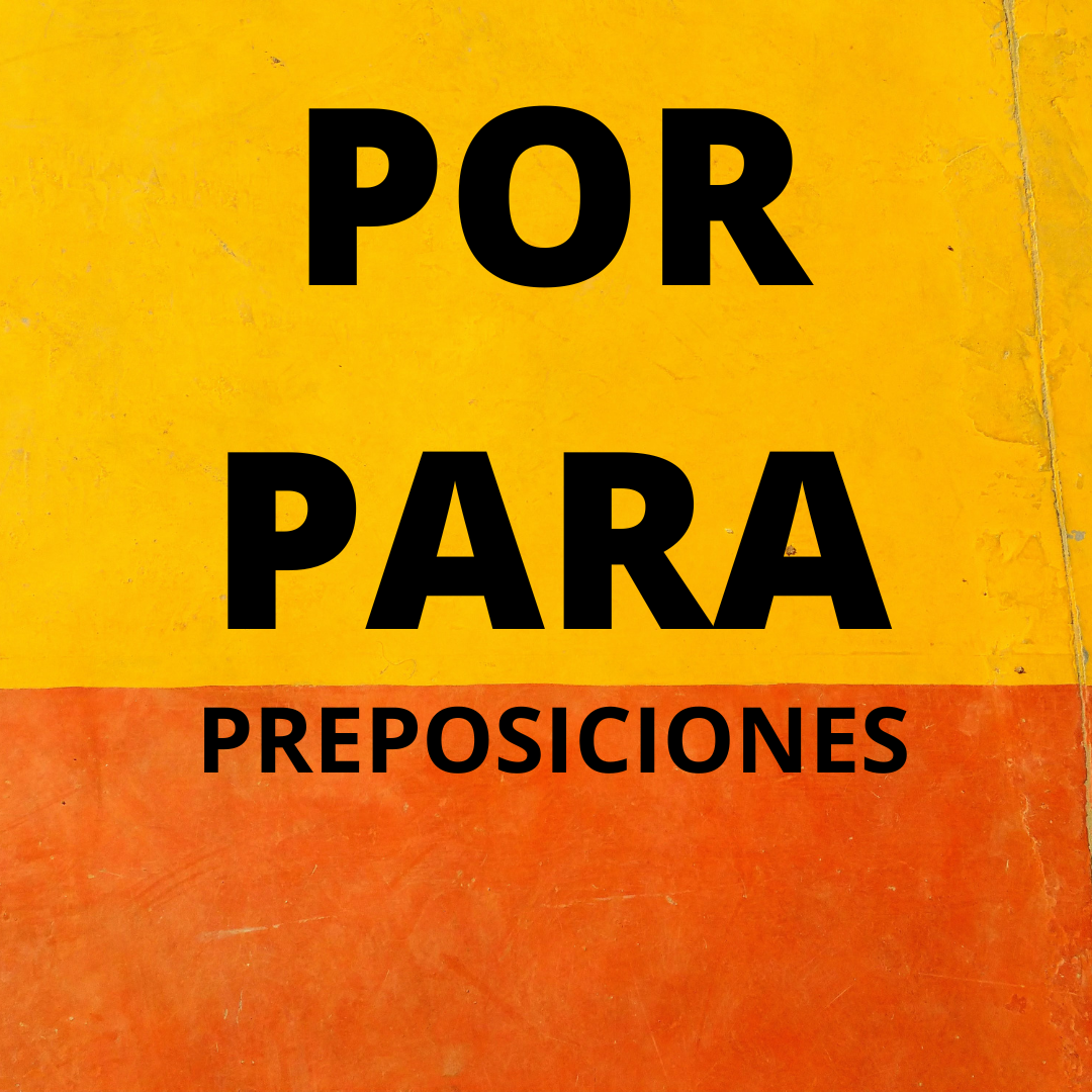 A2.8 POR- PARA - PREPOSICIONES - TOLLSPANISH